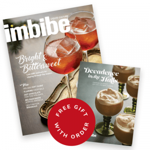 SUBSCRIBE TODAY & SAVE - Imbibe Magazine